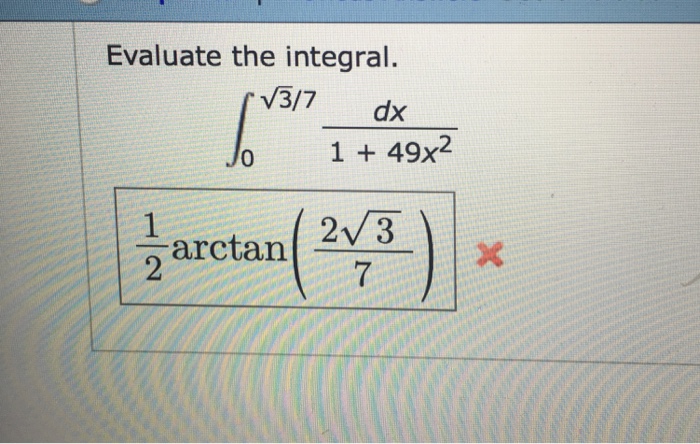 Solved Evaluate the integral. integral ^squareroot 3/7 _) | Chegg.com