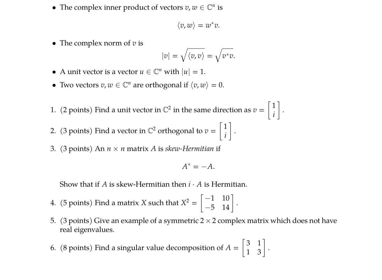 Solved • The complex inner product of vectors v, w E C" is | Chegg.com