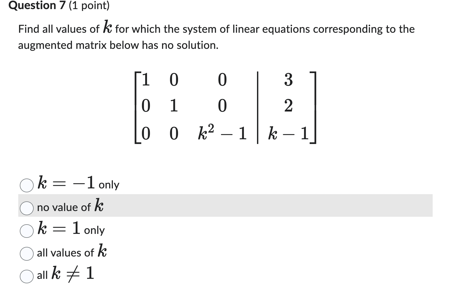 Solved Question 7 (1 ﻿point)Find all values of k ﻿for which | Chegg.com