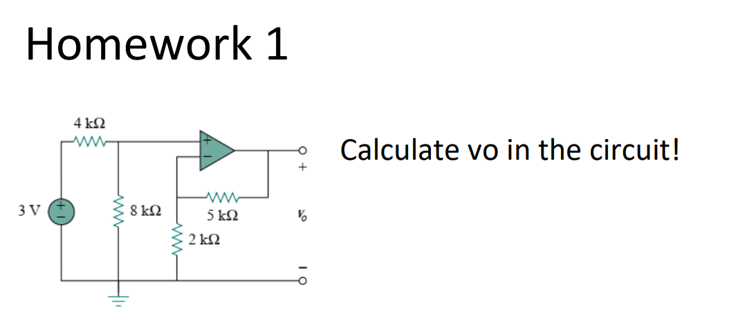 Solved Homework 1 Calculate vo in the circuit! | Chegg.com