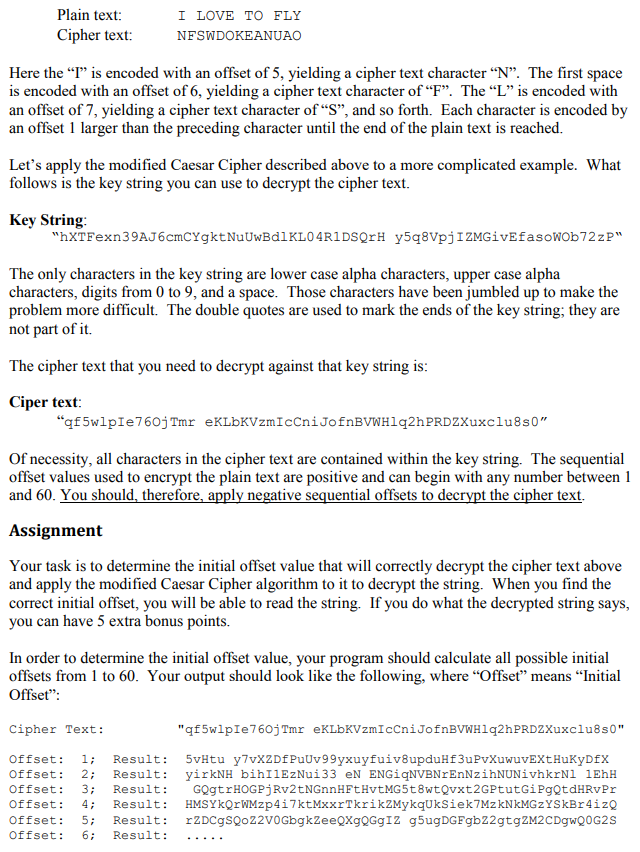 Solved Program 1: Modified Caesar Cipher Basic Caesar Cipher | Chegg.com Solved Program 1: Modified Caesar Cipher Basic Caesar Cipher | Chegg.com