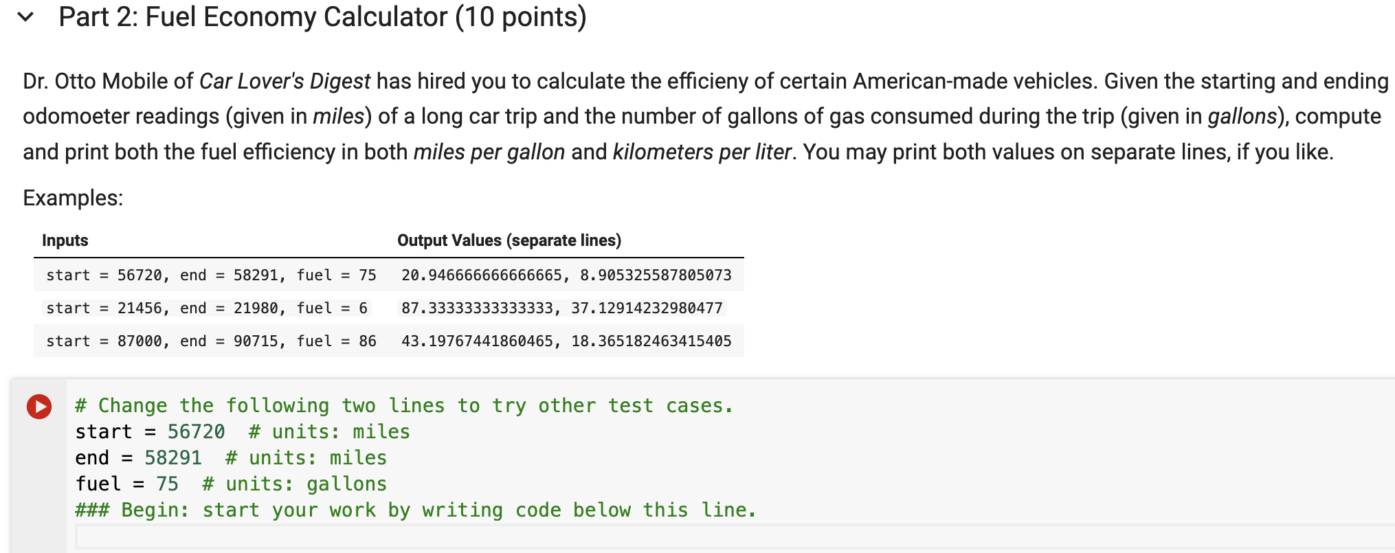 Solved Part 2: Fuel Economy Calculator ( 10 points)\\nDr. | Chegg.com