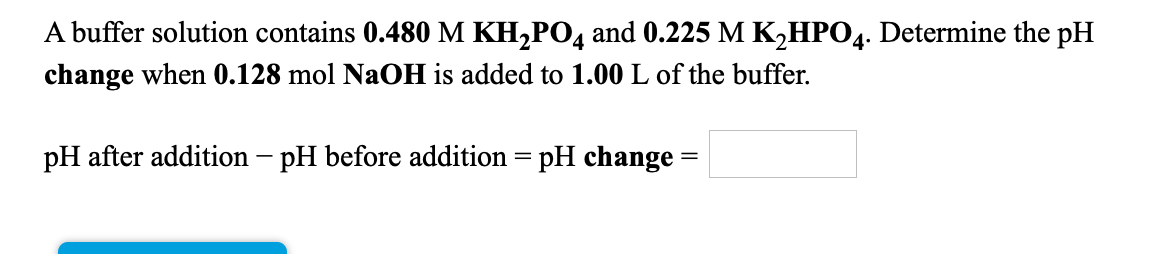 Solved A buffer solution contains 0.480 M KH2PO4 and 0.225 M | Chegg.com