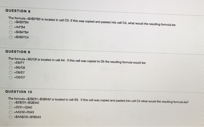 Solved The formula = $A$3*B3 is located in cell C3. If this | Chegg.com