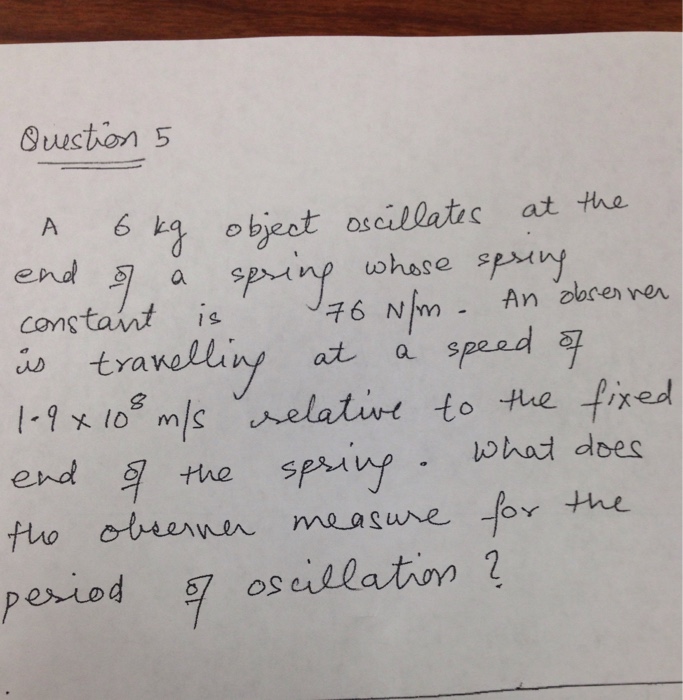 Solved A 6 kg object oscillates at the end of a spring whose | Chegg.com