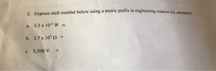 Solved prefix in engineering notation (no calculator): 3. | Chegg.com