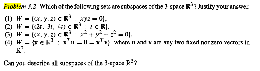 Problem 3.2 Which of the following sets are subspaces | Chegg.com
