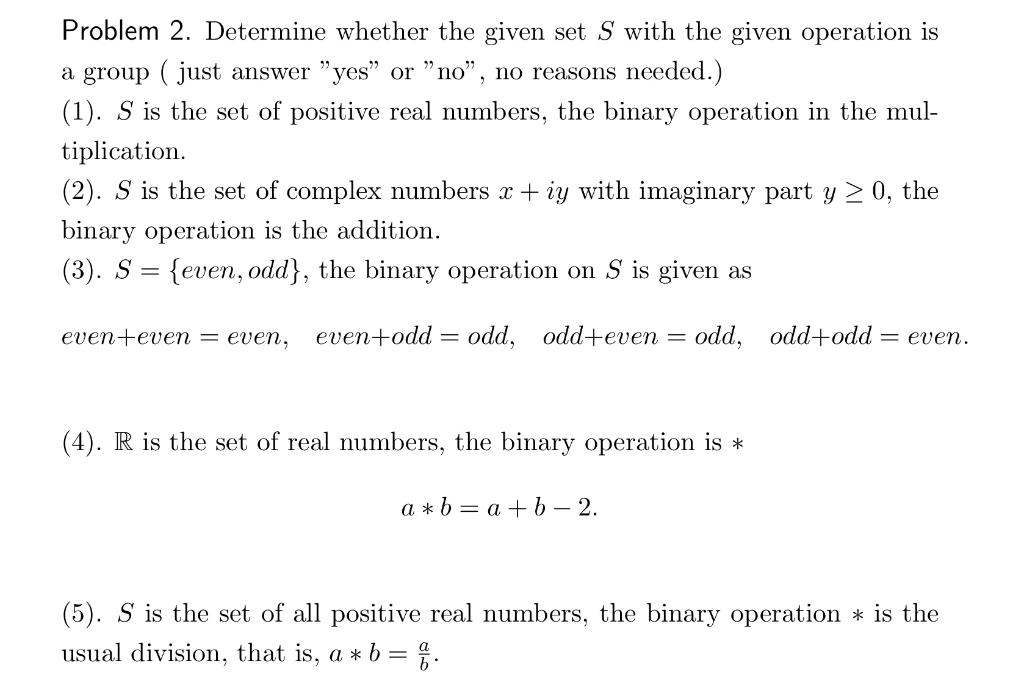 Solved Problem 2. Determine whether the given set S with the | Chegg.com