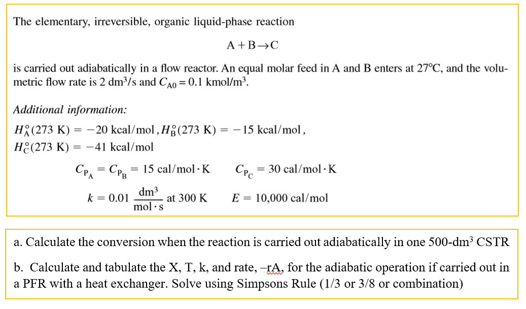 Solved The elementary, irreversible, organic liquid-phase | Chegg.com