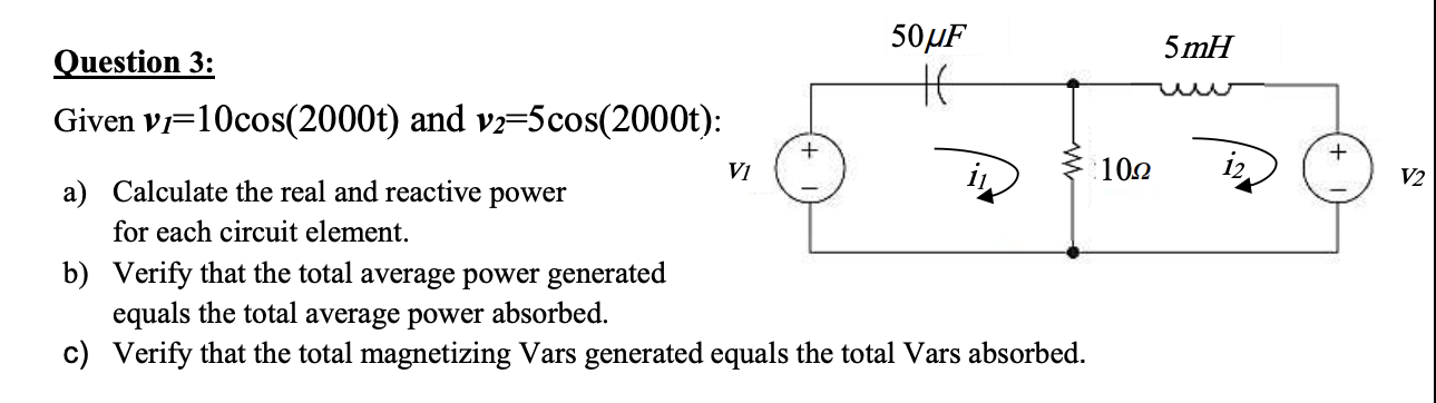 Solved v1=10cos(2000t) and v2=5cos(2000t) | Chegg.com