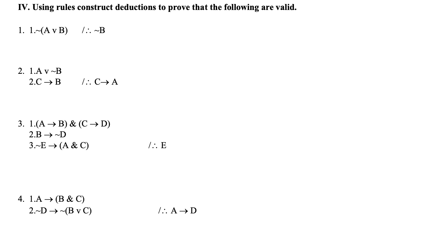 Solved IV. Using rules construct deductions to prove that | Chegg.com