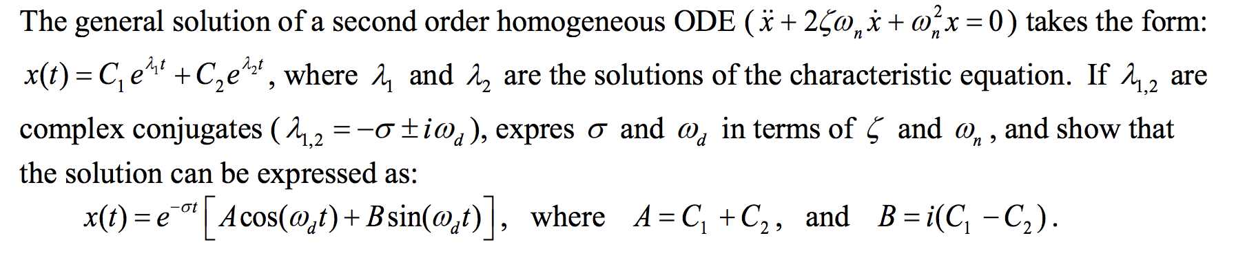 Solved The general solution of a second order homogeneous | Chegg.com