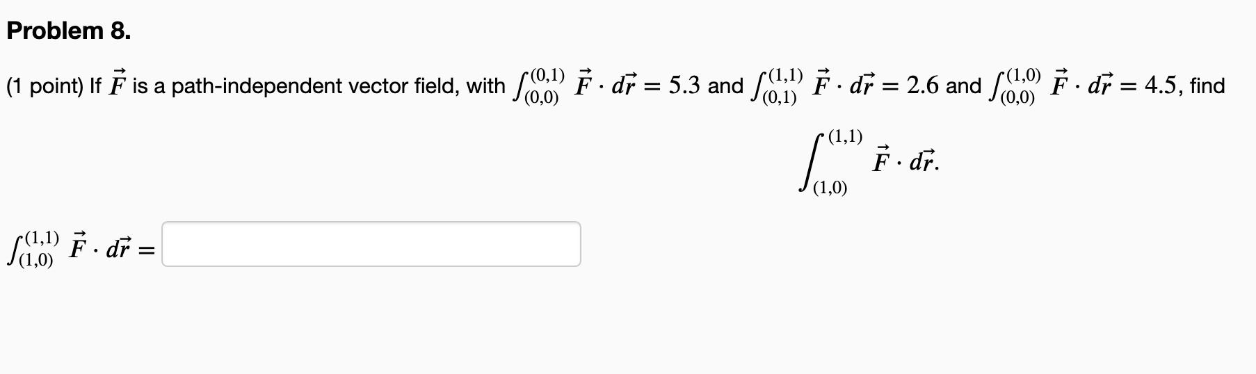 Solved Problem 8. (1 point) If is a path-independent vector | Chegg.com
