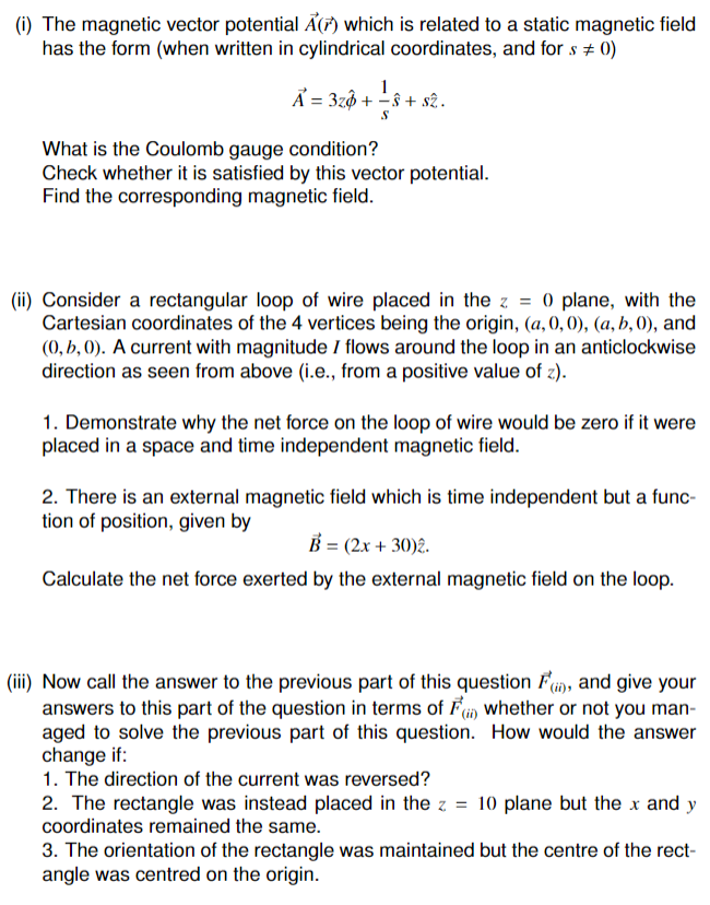 Solved (i) The magnetic vector potential A(7) which is | Chegg.com