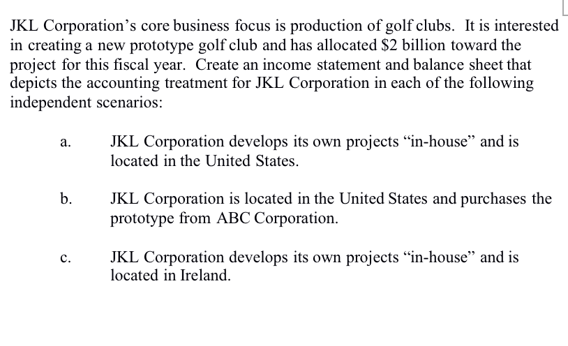 JKL Corporation's core business focus is production | Chegg.com