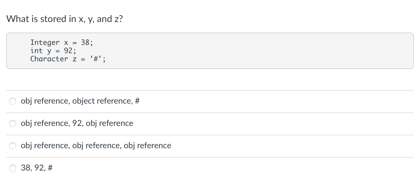Solved What is stored in x, y, and z? Integer x = 38; = 92; | Chegg.com