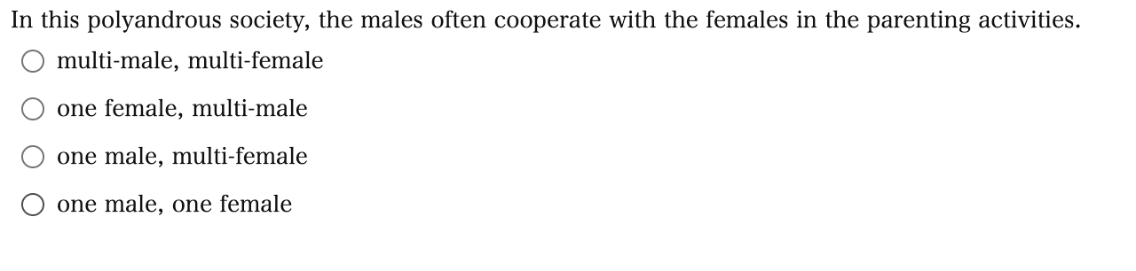 Solved In this polyandrous society, the males often | Chegg.com