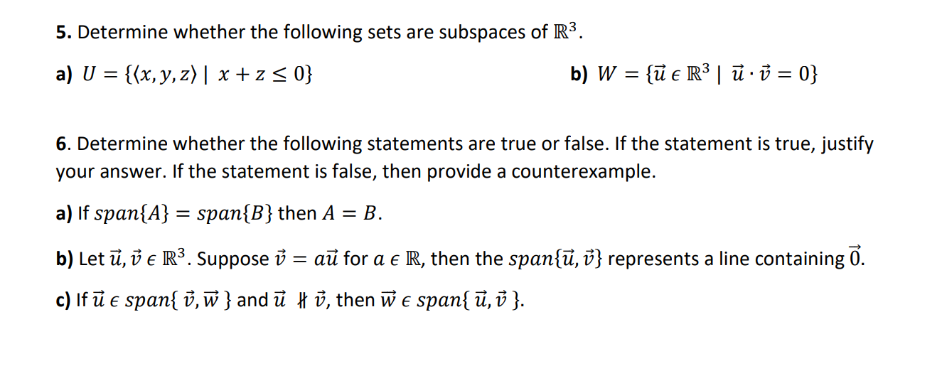 Solved Determine whether the following sets are subspaces of | Chegg.com