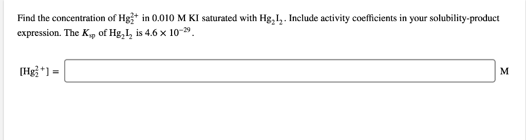 Solved Find the concentration of Hg? in 0.010 M KI saturated | Chegg.com