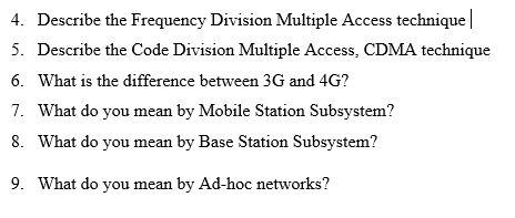 Solved 4. Describe the Frequency Division Multiple Access | Chegg.com