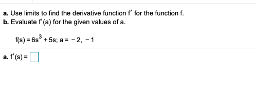 Solved a. Use limits to find the derivative function f' for | Chegg.com