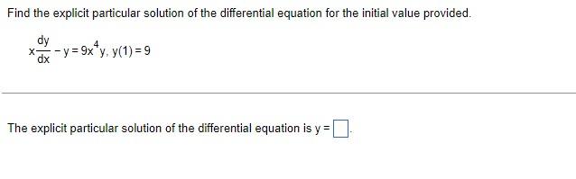 Solved Find the explicit particular solution of the | Chegg.com