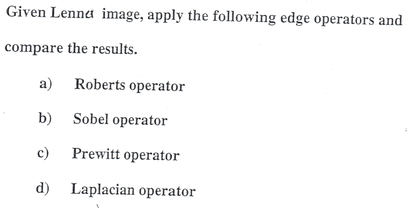Solved Given Lenna image, apply the following edge | Chegg.com
