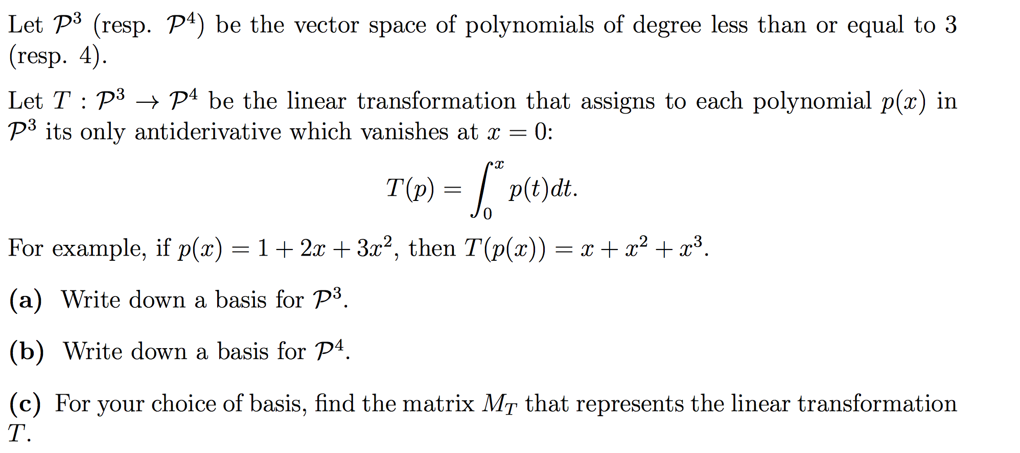 Solved Let P3 (resp. P4) be the vector space of polynomials | Chegg.com