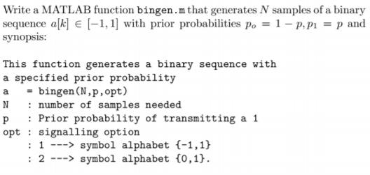 Write a MATLAB function bingen.m that generates N | Chegg.com