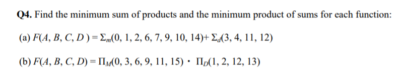 Solved Q4. Find the minimum sum of products and the minimum | Chegg.com