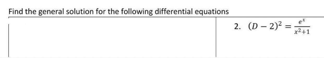 Solved Find the general solution for the following | Chegg.com