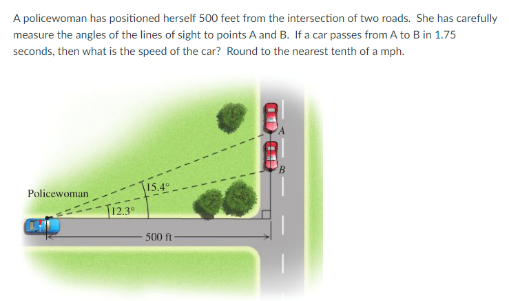 Solved A policewoman has positioned herself 500 feet from | Chegg.com