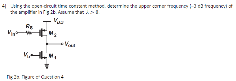 Solved 4) Using the open-circuit time constant method, | Chegg.com
