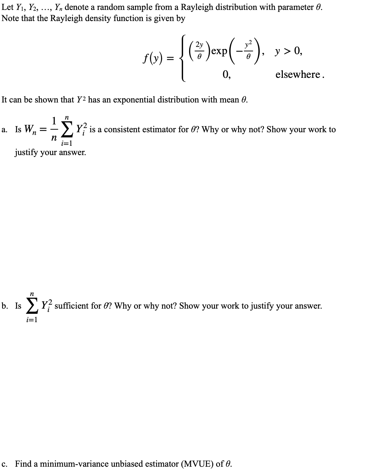 Solved Let Y1,Y2,…,Yn denote a random sample from a Rayleigh | Chegg.com