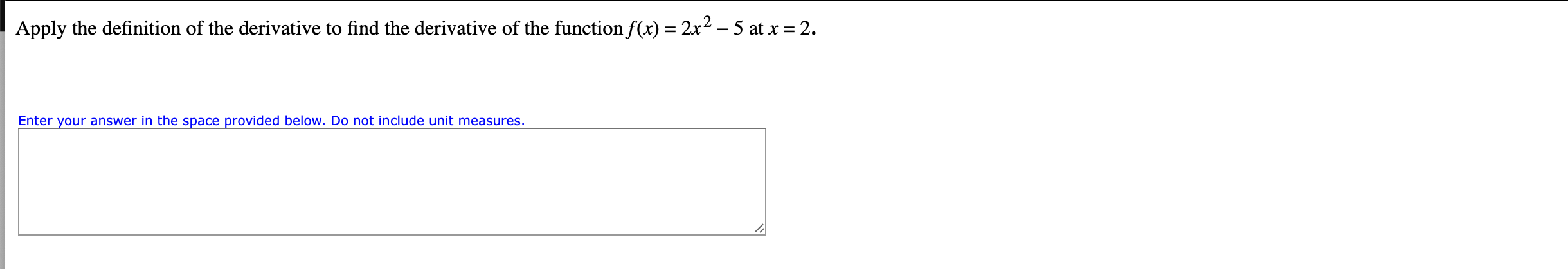 Solved Apply the definition of the derivative to find the | Chegg.com