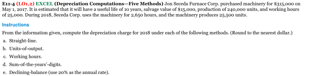 Solved E11-4 (LO1,2) EXCEL (Depreciation Computations-Five | Chegg.com