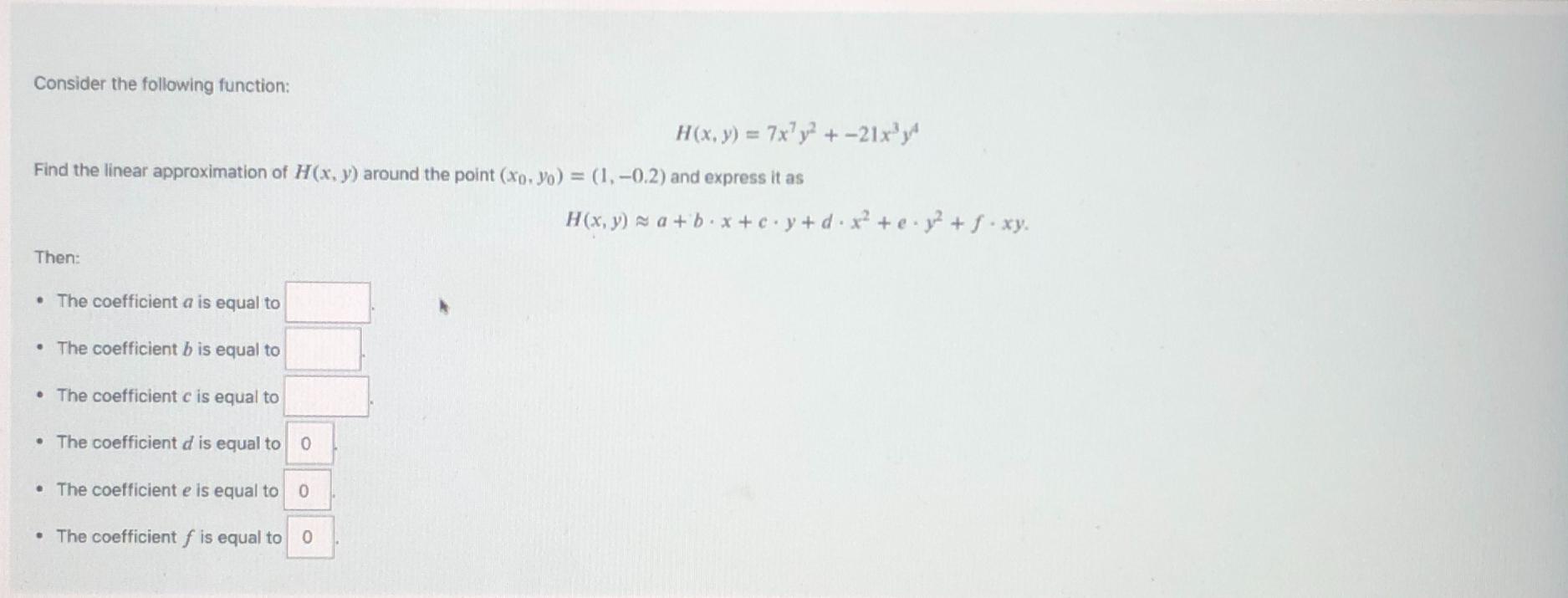 Solved Consider the following function: H(x, y) = 7x?y2 + | Chegg.com