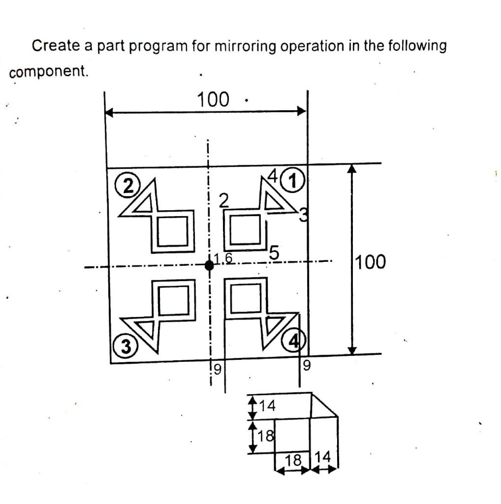 Solved Create a part program for mirroring operation in the | Chegg.com