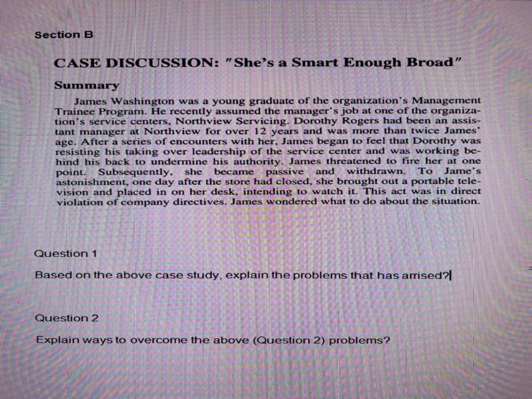 Solved Section B CASE DISCUSSION: "She's a Smart Enough | Chegg.com
