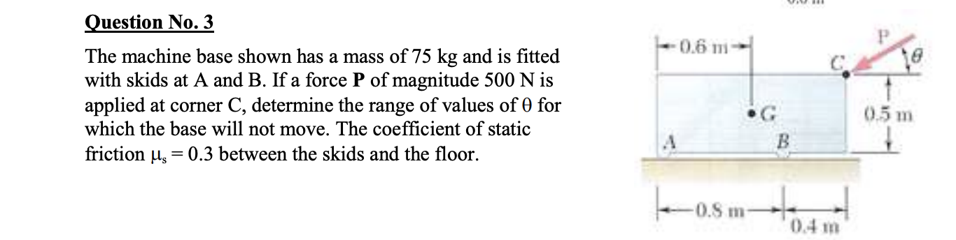 Solved The machine base shown has a mass of 75 kg and is | Chegg.com