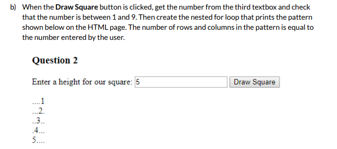 Solved b) When the Draw Square button is clicked, get the | Chegg.com