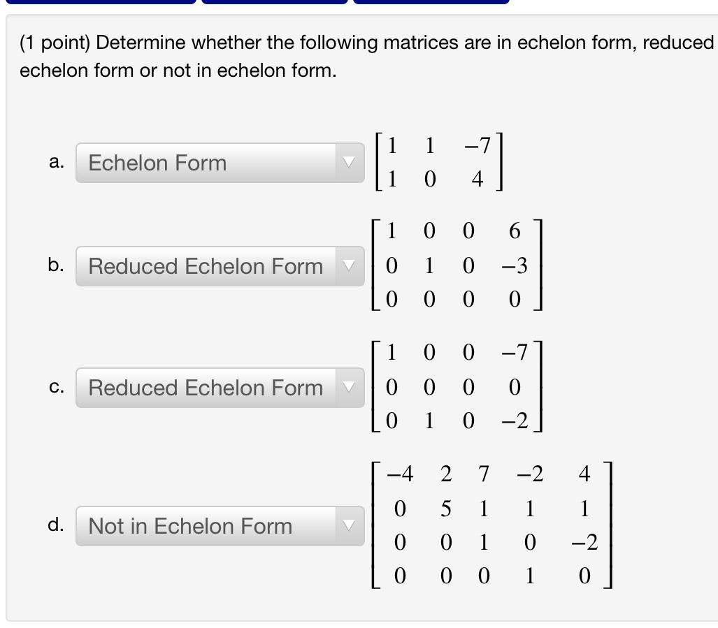Solved (1 point) Determine whether the following matrices | Chegg.com