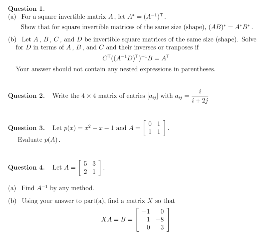 Solved Question 1. (a) For a square invertible matrix A, let | Chegg.com