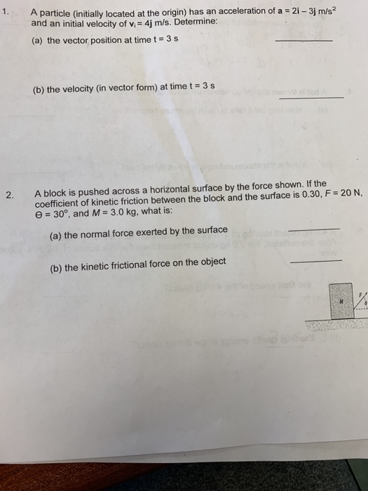 Solved 1. A particle (initially located at the origin) has | Chegg.com