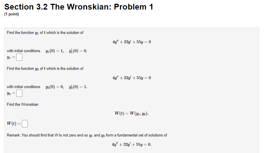 Solved Section 3.2 The Wronskian: Problem 1 (1 point) Find | Chegg.com