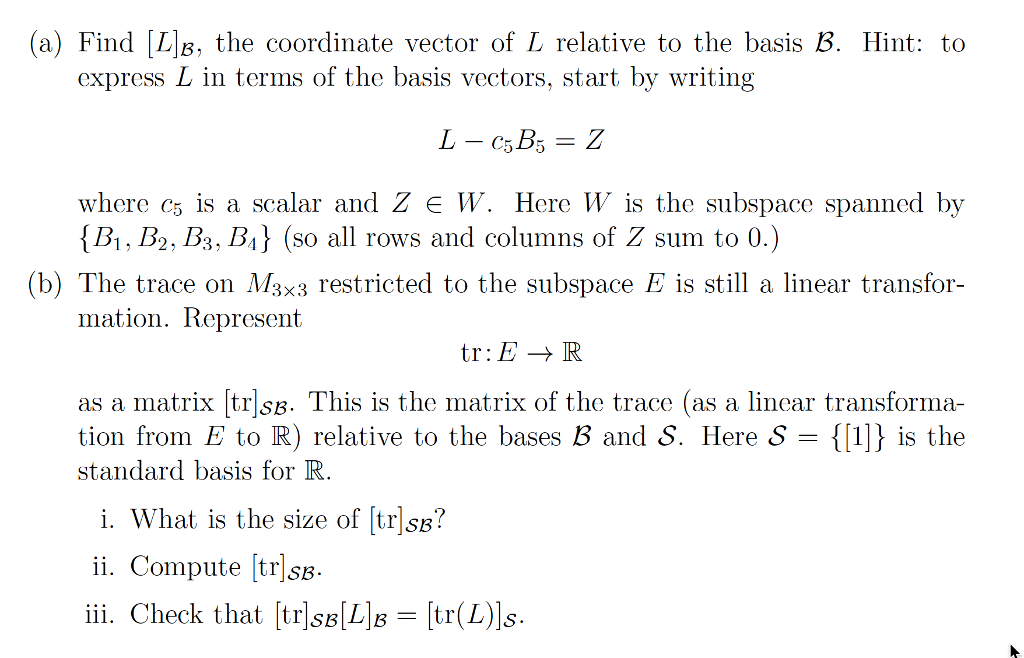 Solved Let M33 Be The Vector Space Of All 3 3 Matrices With 