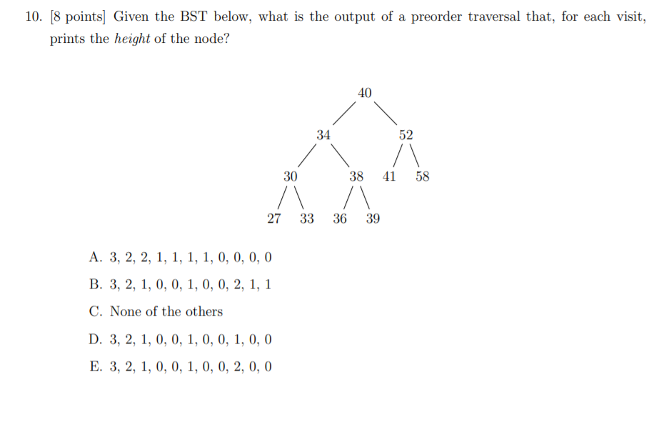 Solved 10. [8 pointsGiven the BST below, what is the output | Chegg.com