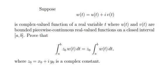 Solved Suppose w(t) = u(t) +iv(t) is complex-valued function | Chegg.com