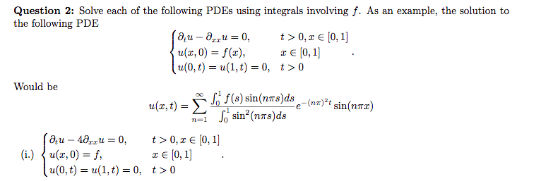 Solved Question 2: Solve each of the following PDES using | Chegg.com