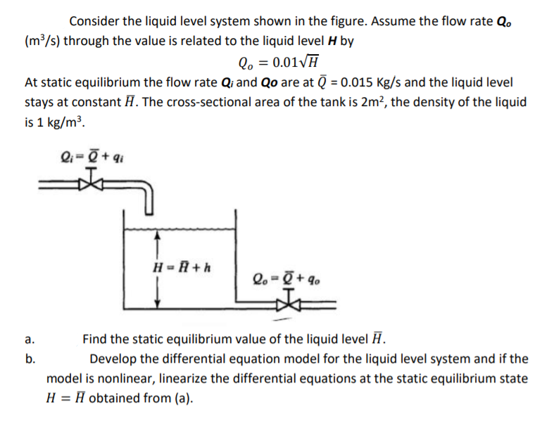 Solved Consider the liquid level system shown in the figure. | Chegg.com